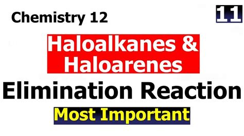Elimination Reaction Class 12 Organic Chemistry Haloalkanes