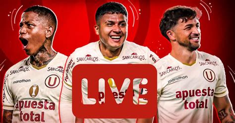 Dónde Ver Universitario Vs Adt En Vivo Canal Tv Online Del Partido Por
