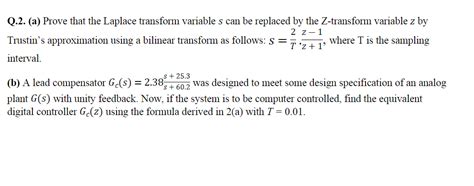 Solved Q2 A Prove That The Laplace Transform Variable S