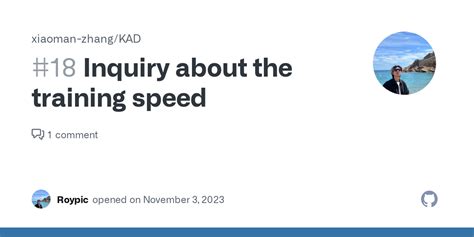 Inquiry About The Training Speed · Issue 18 · Xiaoman Zhangkad · Github