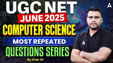 Ugc Net Computer Science Most Repeated Questions Ugc Net Computer By Vivek Sir Youtube