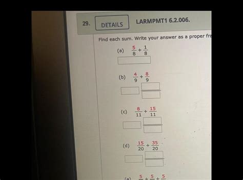 Answered 29 Details Find Each Sum Write Your Answer As A Proper Fra 1 Kunduz