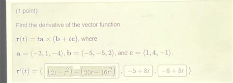 Solved Point Find The Derivative Of The Vector Function Chegg Com