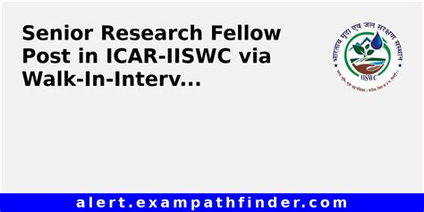 Senior Research Fellow Post In Icar Iiswc Via Walk In Interview