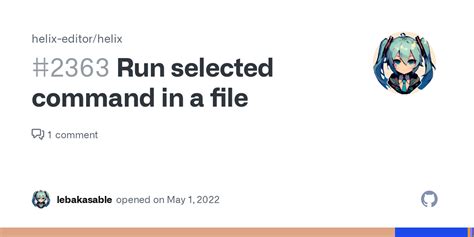 run selected command in a file · issue 2363 · helix editor helix · github