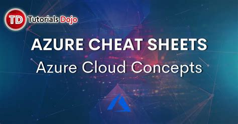 Azure Cloud Concepts Cheat Sheet