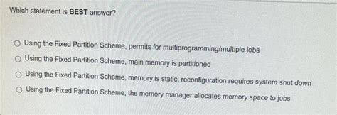 Solved Which Statement Is Best Answer Using The Fixed