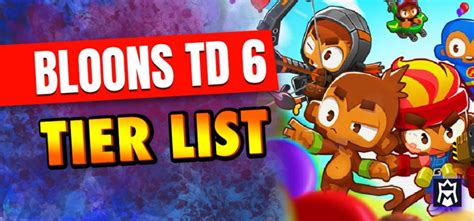 Bloons TD 6 Tier List Best Heroes Monkeys October 2025