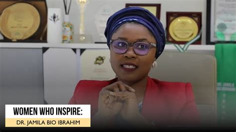 Women Who Inspire Meet Dr Jamila Bio Ibrahim Honorable Minister Of Youth Development