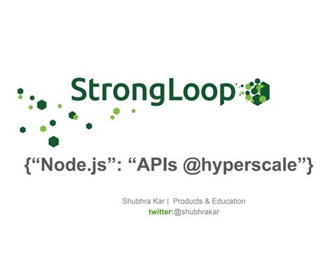 Seattle Strongloop Nodejs Workshop Ppt