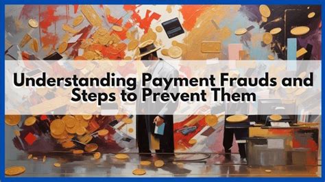 Understanding Payment Frauds And Steps To Prevent Them Juspay Hyperswitch