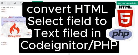 Convert Html Select Dropdown Field To Text Input Field In Codeigniter
