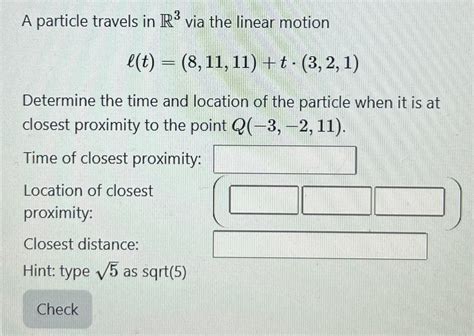 A Particle Travels In R3 Via The Linear Chegg