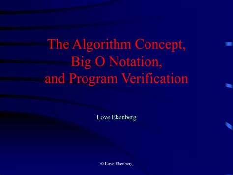 Ppt The Algorithm Concept Big O Notation And Program Verification Powerpoint Presentation