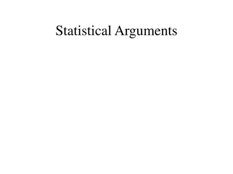 Ppt Statistical Arguments Powerpoint Presentation Free Download Id 5993714