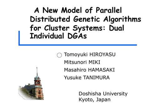 Ppt A New Model Of Parallel Distributed Genetic Algorithms For Cluster Systems Dual