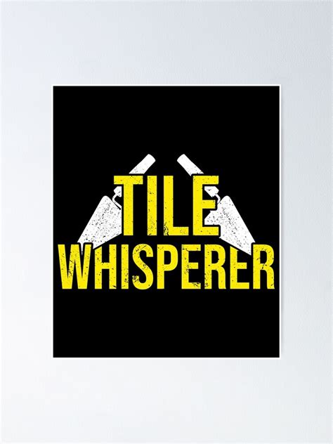 Tiler Floor Tiler Tile Setter Tile Layer Poster For Sale By Meddart