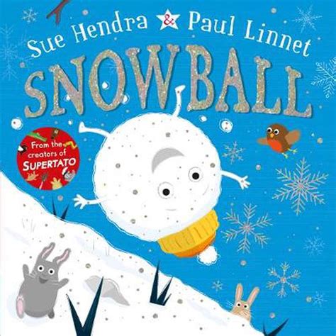 Snowball By Sue Hendra Hardcover 9781509827459 Buy Online At The Nile