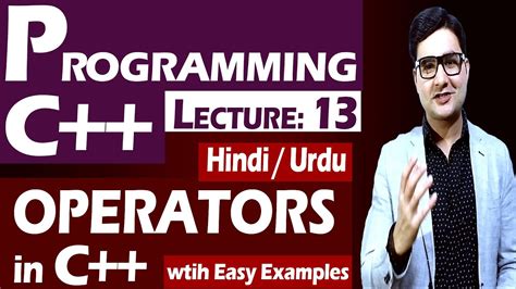 lecture 13 operators with easy examples hindi urdu by syed bakht youtube