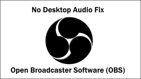 Tech Solution OBS No Desktop Audio Fix No Gameplay When Streaming YouTube