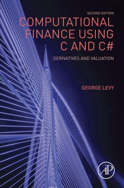 Computational Finance Using C And C Derivatives And Valuation George Levy 9780128035764