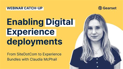 Webinar Enabling Digital Experience Deployments Gearset