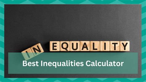 Best Inequalities Calculator To Check Out JSCalc Blog