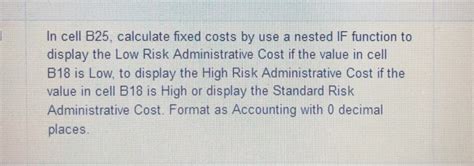 In Cell B25 Calculate Fixed Costs By Using A Nested Chegg