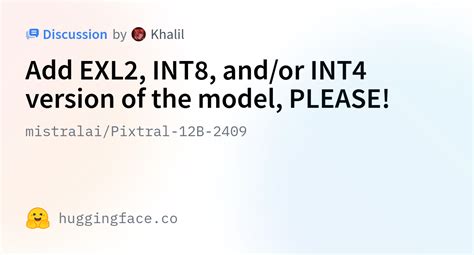 Mistralai Pixtral 12B 2409 Add EXL2 INT8 And Or INT4 Version Of The