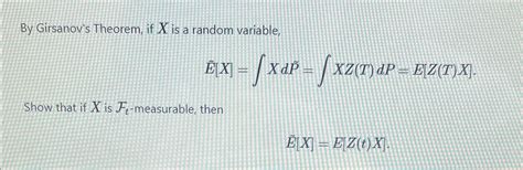 Solved By Girsanovs Theorem If X ﻿is A Random