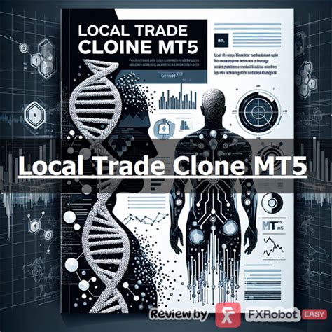 Local Trade Clone Mt5 Download Statment Review