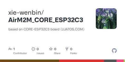 github xie wenbin airm2m core esp32c3 based on core esp32c3 board