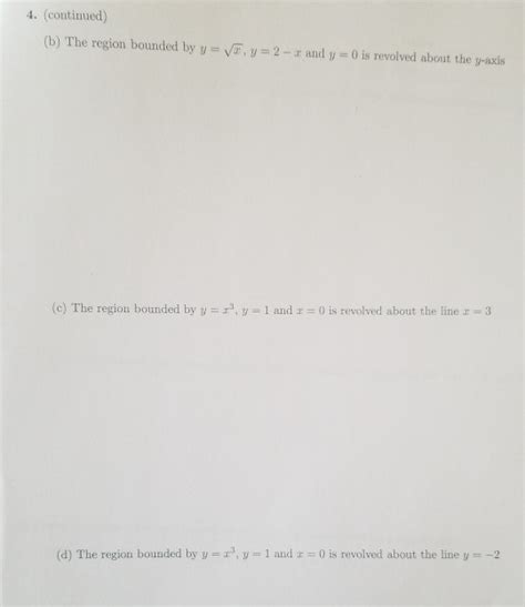 Solved 4 Use Any Method Disks Washers Or Shells To Find