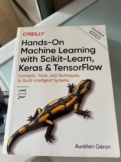 2nd Edition Hands On Machine Learning With Scikit Learn Keras And Tensorflow Hobbies And Toys