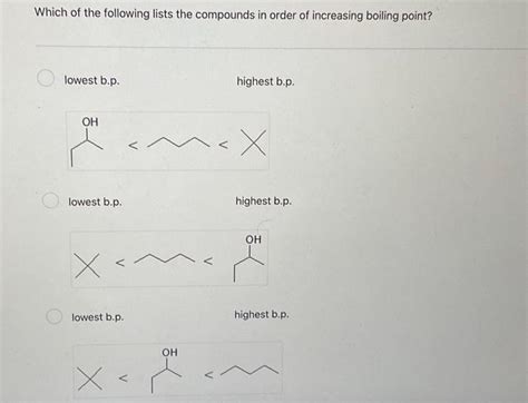 Solved Which Of The Following Lists The Compounds In Order