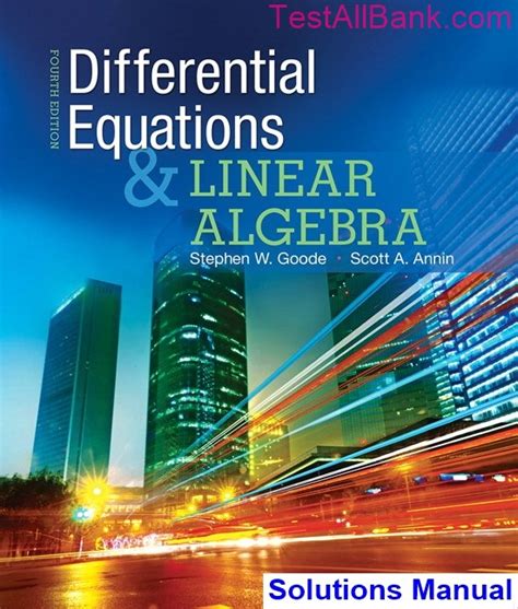 Differential Equations And Linear Algebra 4th Edition Goode Solutions