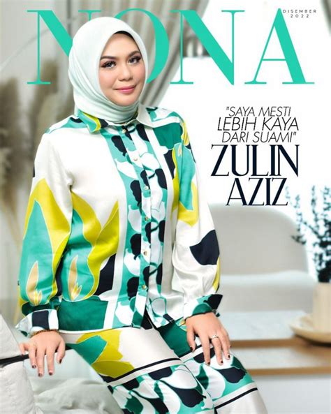 Fasa Bahagia Zulin Aziz Bina Nama Dalam Dunia Bisnes Ingin Lebih Kaya Dari Suami Tersayang