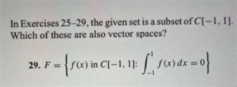 Solved In Exercises 25 29 The Given Set Is A Subset Of Chegg Com
