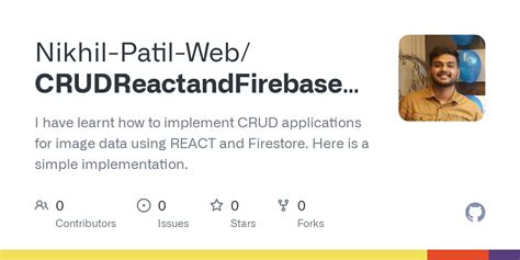 Github Nikhil Patil Webcrudreactandfirebaseimages I Have Learnt How To Implement Crud