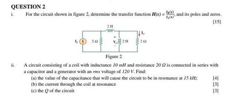 Solved For The Circuit Shown In Figure 2 Determine The