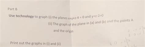 Solved Use Technology To Graph I The Planes X Y Z And Chegg Com