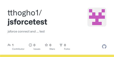 Github Tthogho1jsforcetest Jsforce Connect And Test