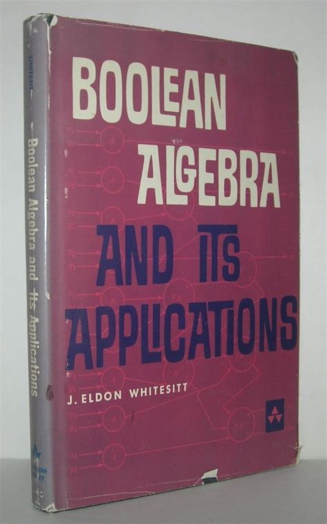 Boolean Algebra And Its Applications By Whitesitt J Eldon Hardcover