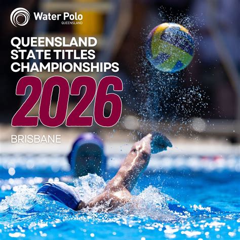 Water 2026 Queensland State Title Championships Water Polo Queensland