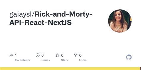 Github Gaiayslrick And Morty Api React Nextjs