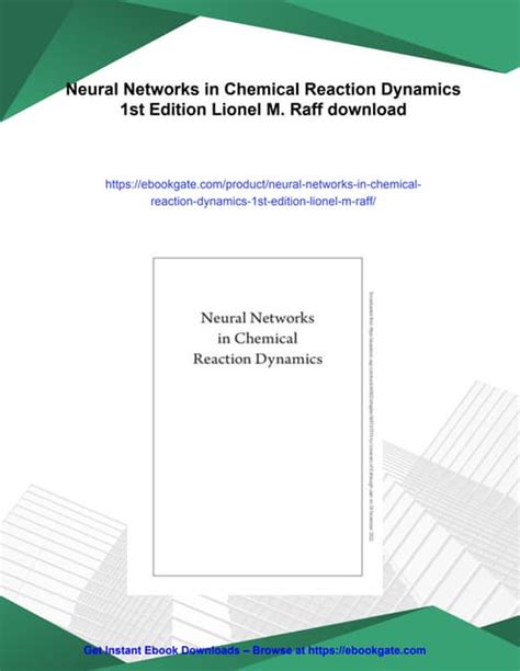 Neural Networks In Chemical Reaction Dynamics 1st Edition Lionel M Raff Pdf
