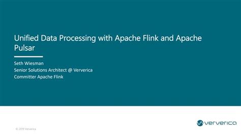 Unified Data Processing With Apache Flink And Apache Pulsarseth Wiesman Ppt