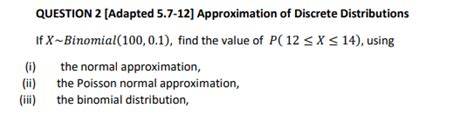 Solved Question 2 Adapted 57 12 Approximation Of Discrete
