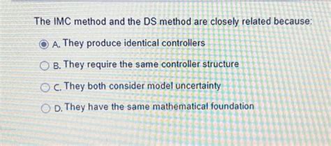 Solved The Imc Tuning Method Is Best Suited For Systems