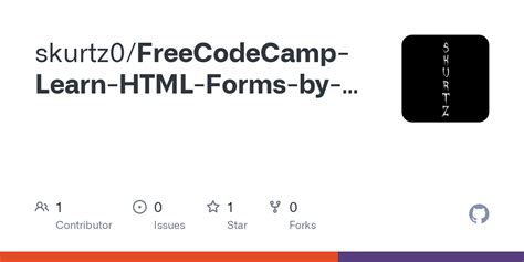 Github Skurtz0freecodecamp Learn Html Forms By Building A Registration Form